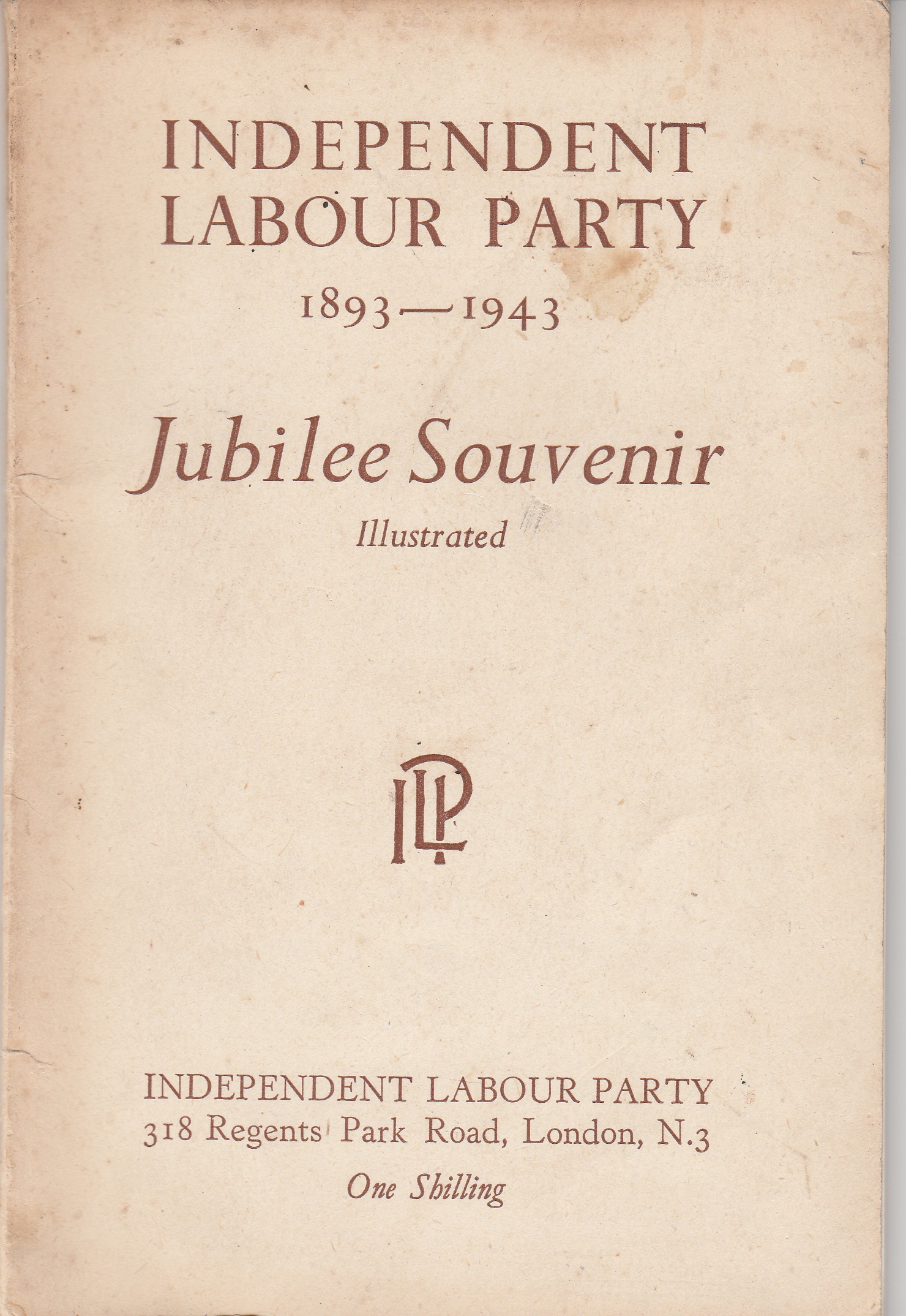 The Independent Labour Party at fifty: a souvenir – Society for the ...