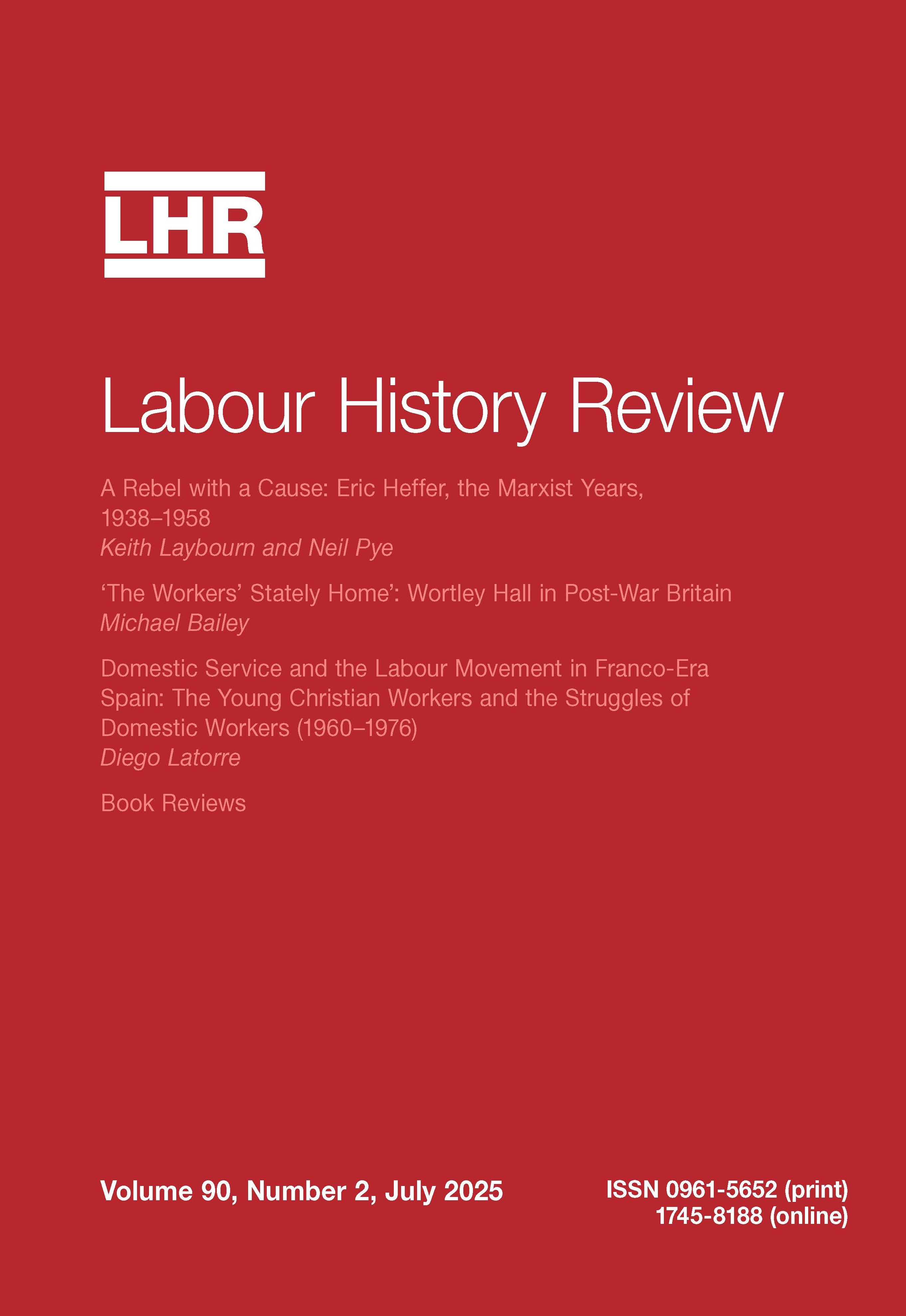 Labour History Review Volume 90 (2025), issue 2 – Society for the Study ...